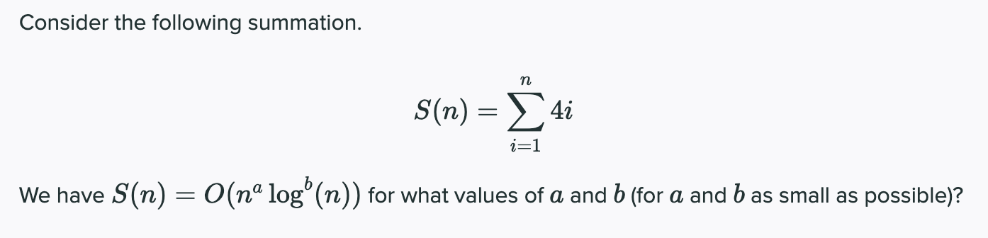 Solved Consider the following summation. n S(n) = Σ41 i=1 We | Chegg.com