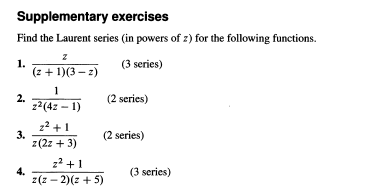 Solved Supplementary exercises Find the Laurent series (in | Chegg.com