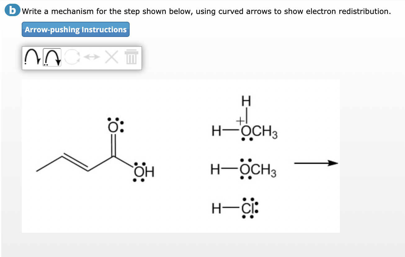 (b) Write a mechanism for the step below, using | Chegg.com