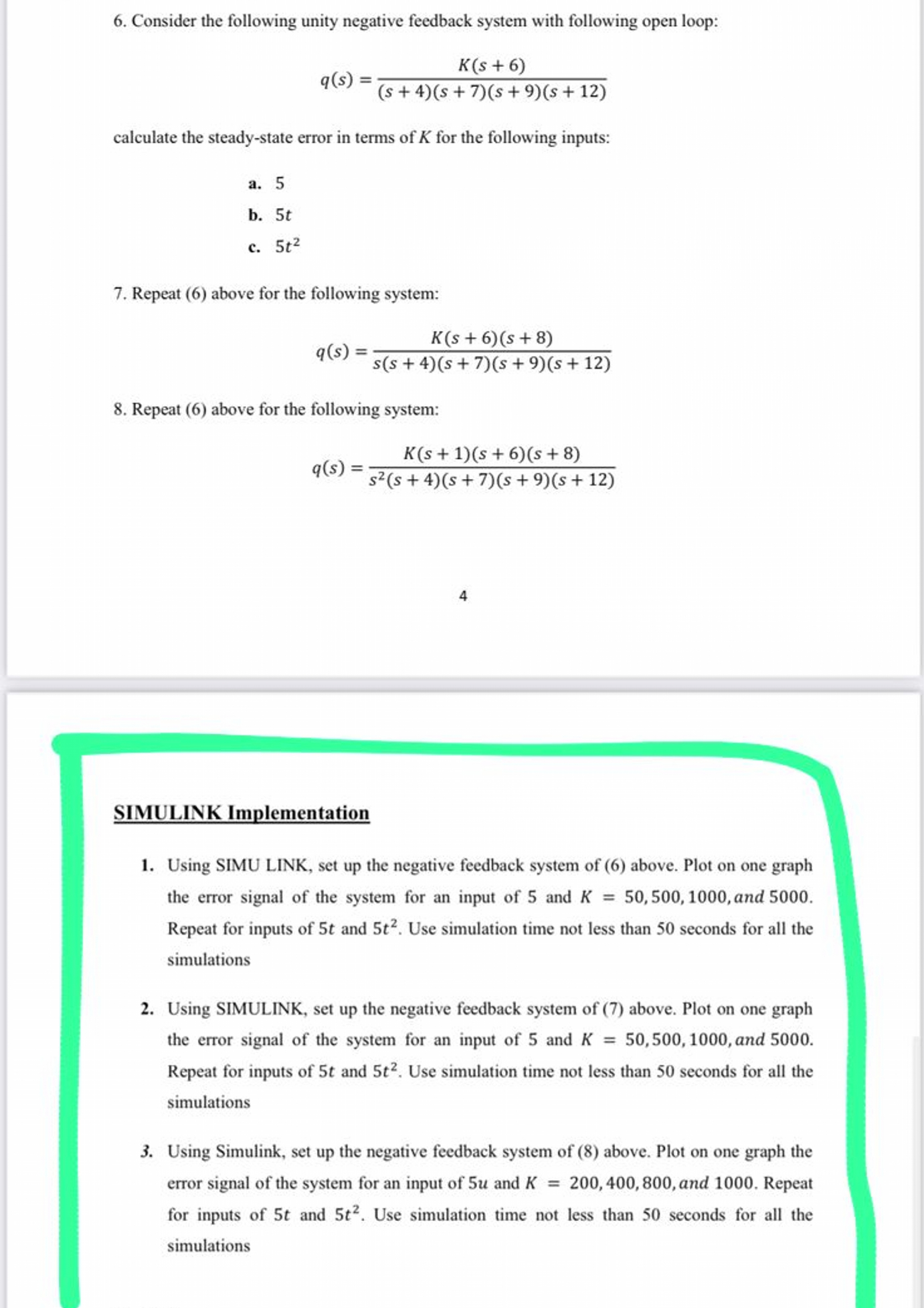 Solved Consider the following unity negative feedback system | Chegg.com