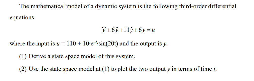 Solved The mathematical model of a dynamic system is the | Chegg.com