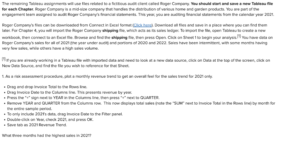 The remaining Tableau assignments will use files | Chegg.com