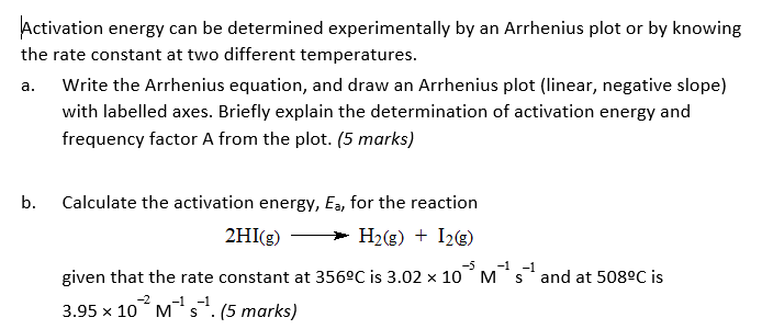 Solved Activation energy can be determined experimentally by | Chegg.com