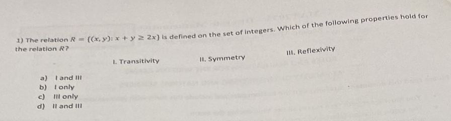 Solved 1) The relation R={(x,y):x+y≥2x} is defined on the | Chegg.com