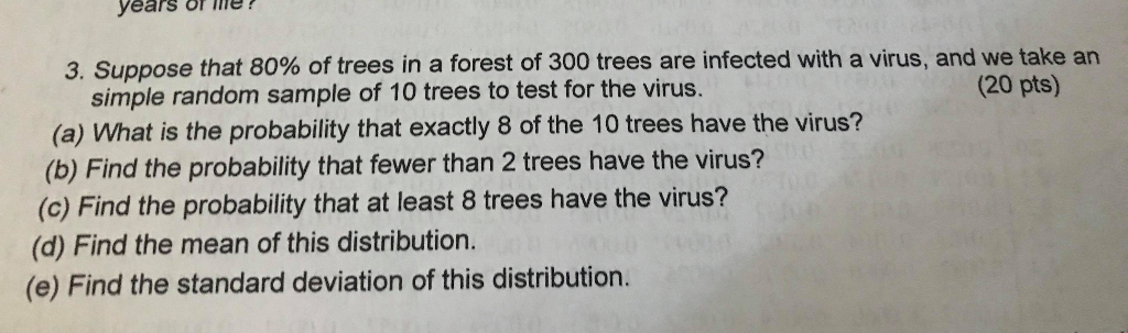 Solved Y C ULTU! 3. Suppose that 80% of trees in a forest of | Chegg.com