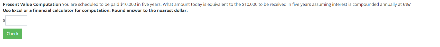 Solved Present Value Computation You are scheduled to be | Chegg.com