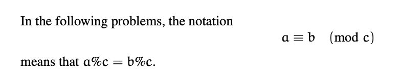 Solved In the following problems, the notation a b (mod c) | Chegg.com
