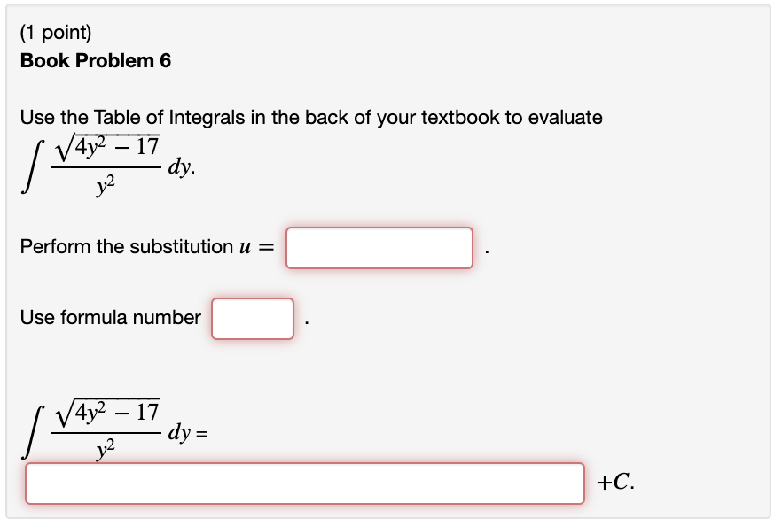 Solved (1 point) Book Problem 5 Use the Table of Integrals | Chegg.com