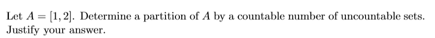 Solved Let A = [1,2]. Determine a partition of A by a | Chegg.com