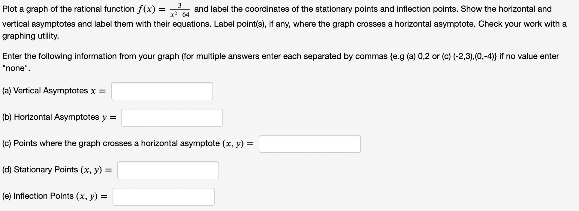 Solved Plot a graph of the rational function f(x)=3x2-64 | Chegg.com