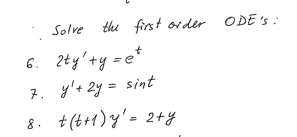 Solved Solve The First Order Odes 6 2ty′ Y Et 7