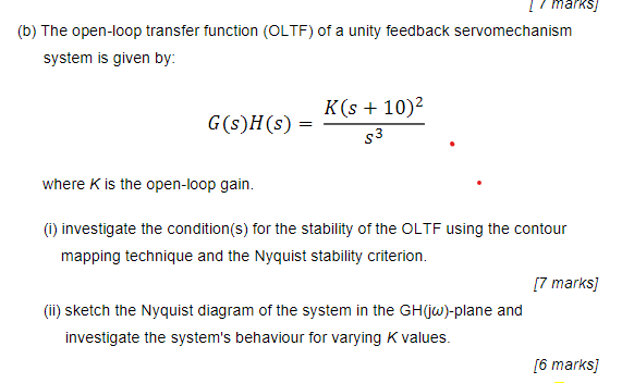 Solved marks) (b) The open-loop transfer function (OLTF) of | Chegg.com