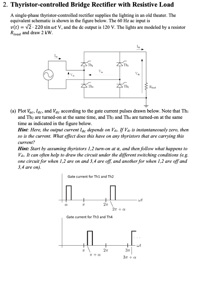 Solved 2. Thyristor-controlled Bridge Rectifier with | Chegg.com