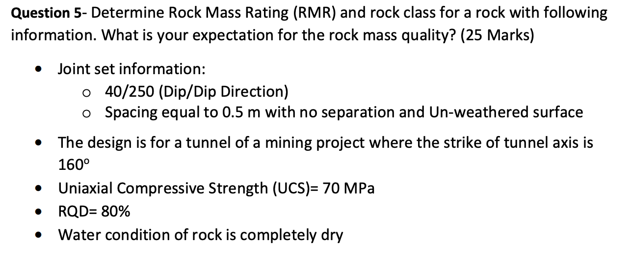 Solved Question 5- Determine Rock Mass Rating (RMR) and rock | Chegg.com