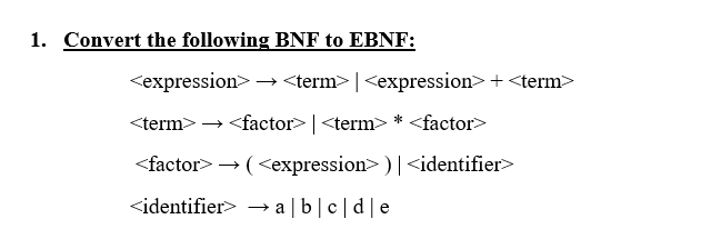 Solved Convert the following BNF to EBNF: →