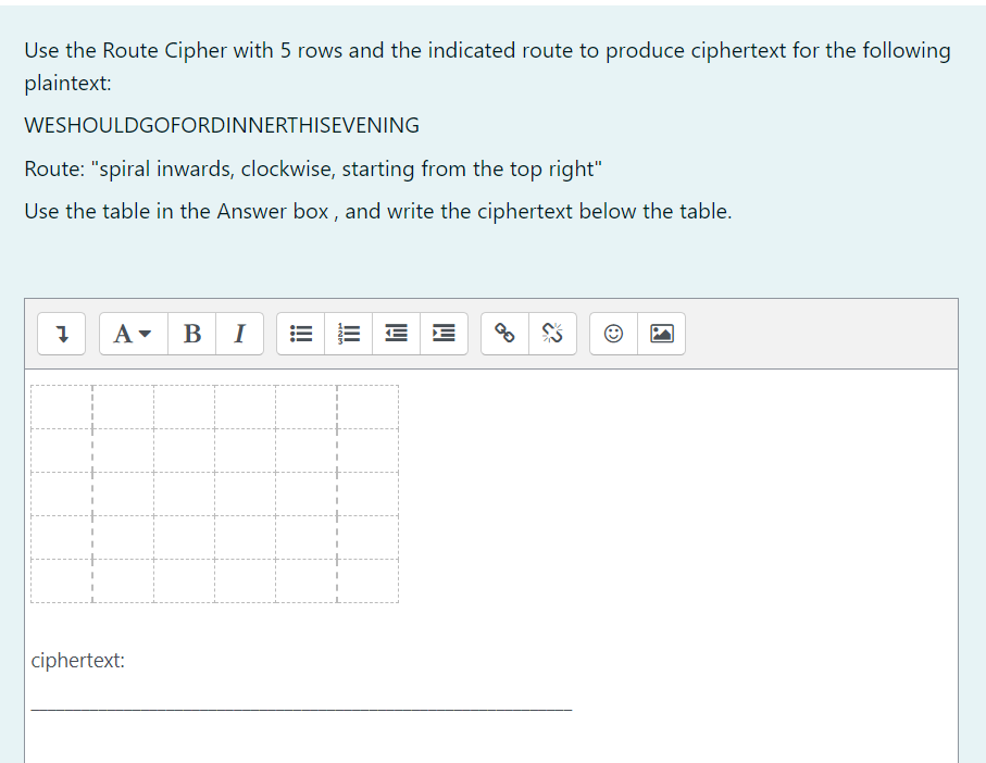 Solved Use the Route Cipher with 5 rows and the indicated | Chegg.com