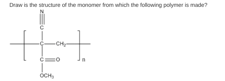 Solved Draw is the structure of the monomer from which the | Chegg.com