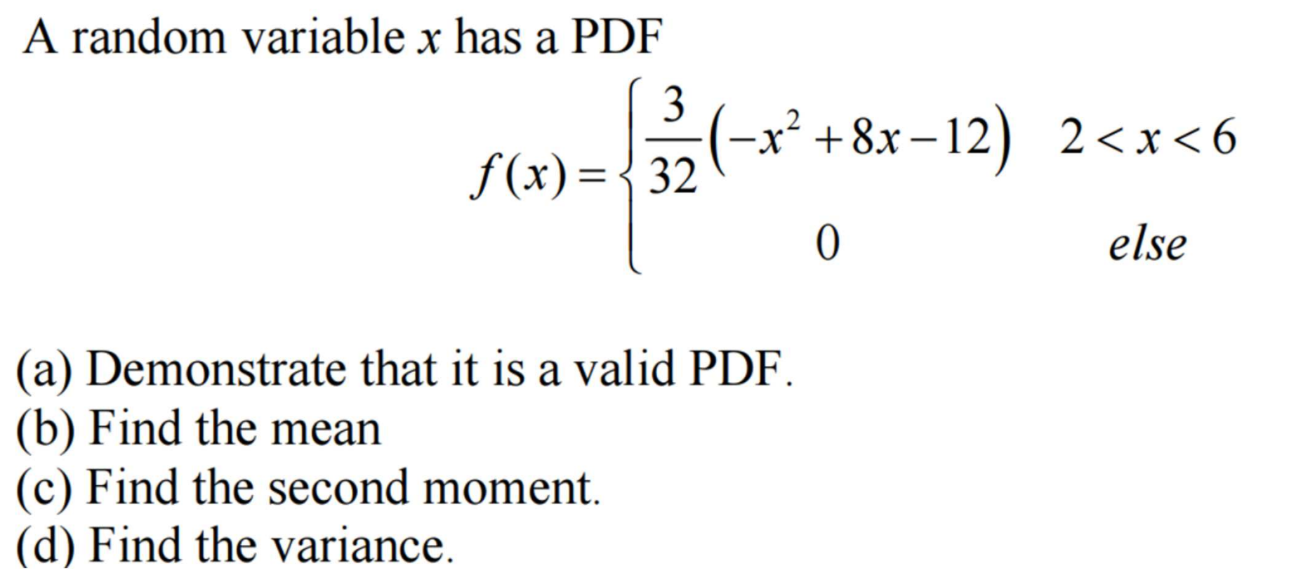 Solved A random variable x has a PDF f(x)={323(−x2+8x−12)02 | Chegg.com