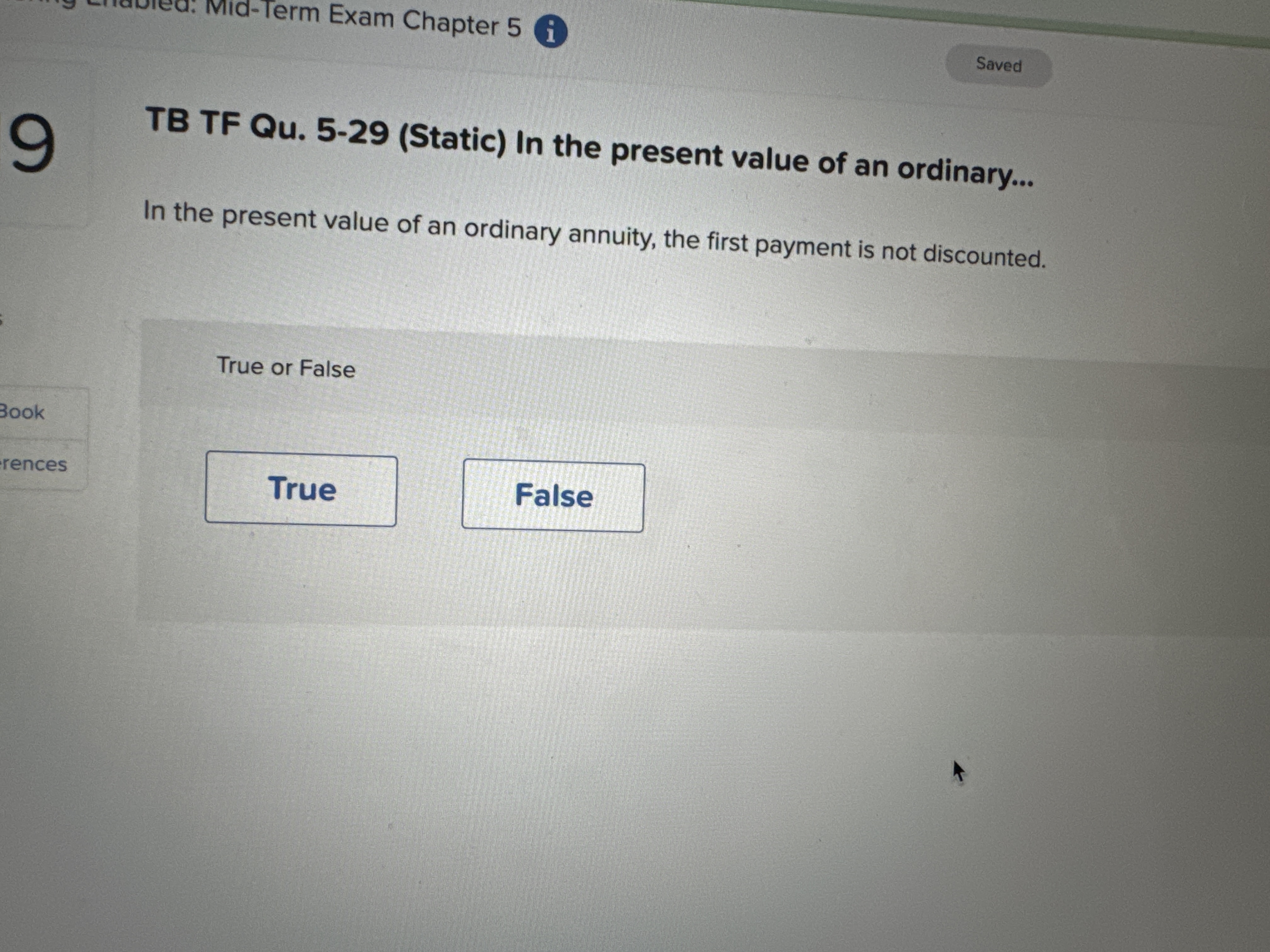 Solved TB TF Qu. 5-29 (Static) ﻿In the present value of an | Chegg.com