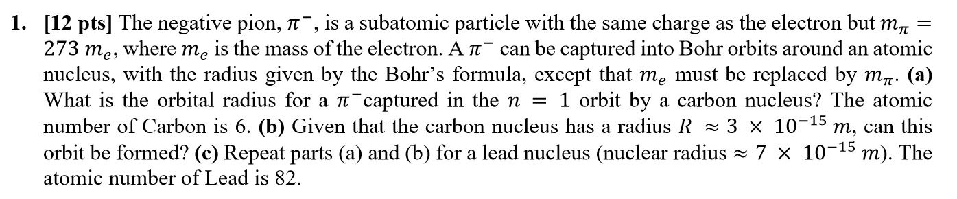Solved 1. [12 pts] The negative pion, n", is a subatomic | Chegg.com