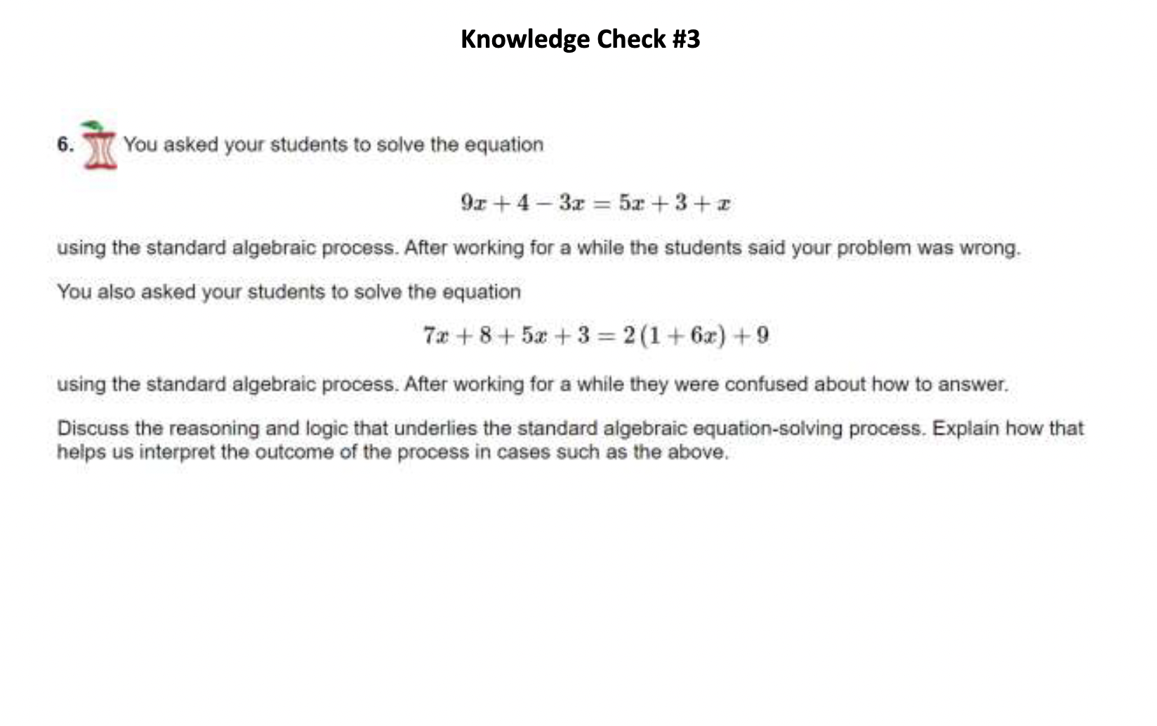 Solved 6. 2 You asked your students to solve the equation | Chegg.com