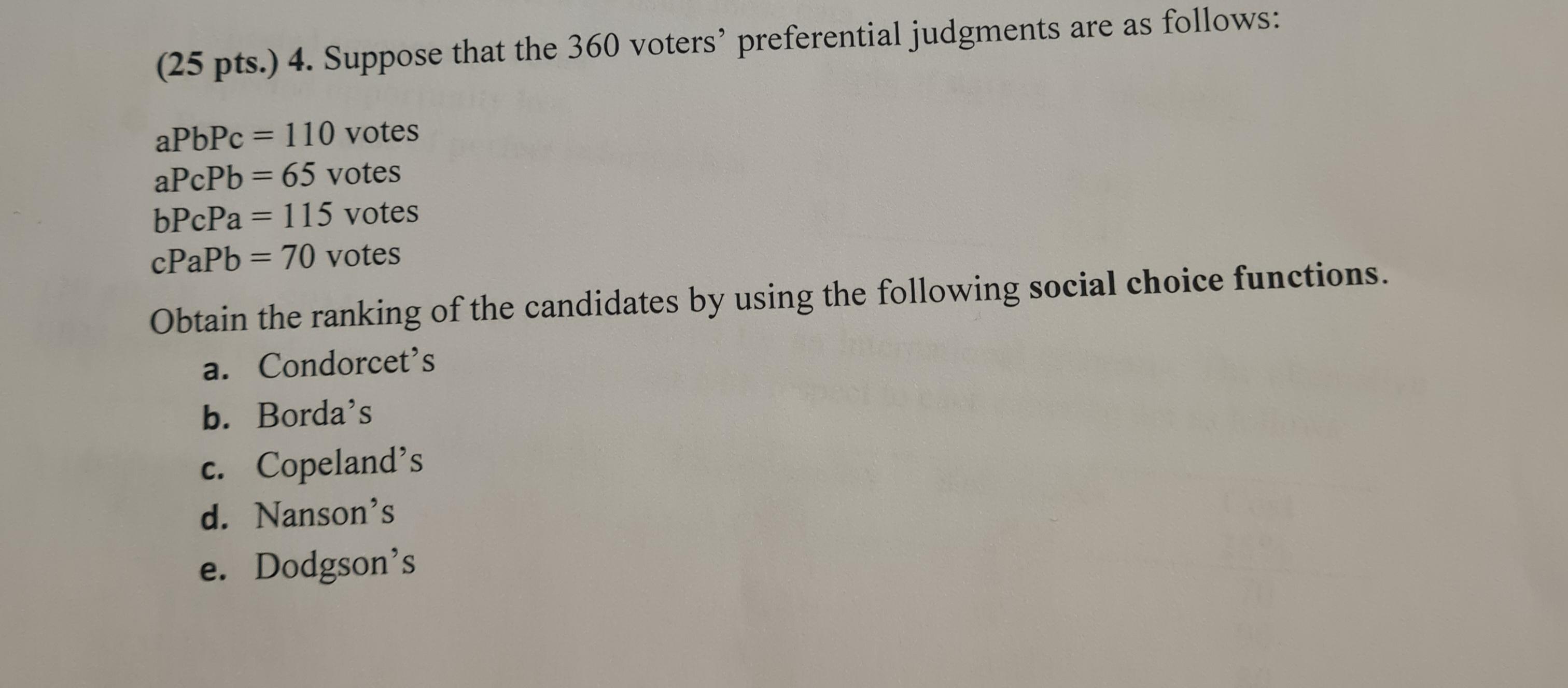 Solved (25 pts.) 4. Suppose that the 360 voters' | Chegg.com