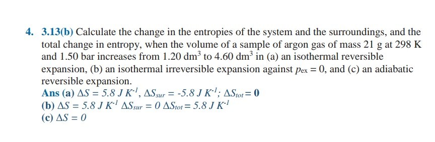 Solved 4?313(b) Calculate the change in the entropies of the | Chegg.com