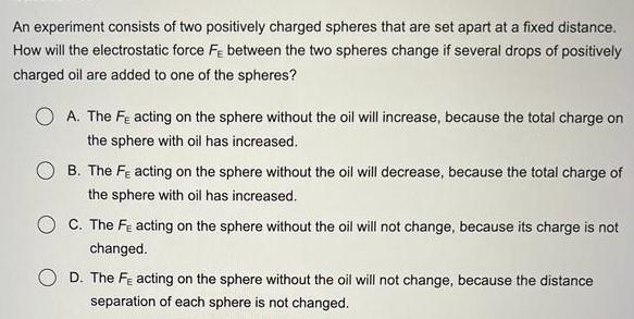 Solved An experiment consists of two positively charged | Chegg.com