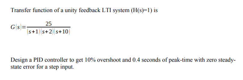 Solved Transfer function of a unity feedback LTI system | Chegg.com