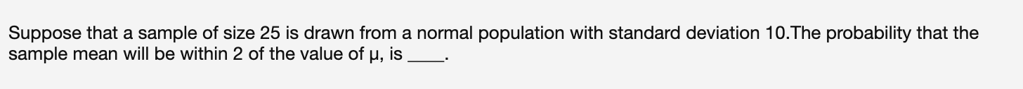 Solved Suppose that a sample of size 25 is drawn from a | Chegg.com