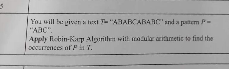 Solved You Will Be Given A Text T Ababcababc And A 7491