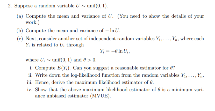 Solved 2. Suppose a random variable U ~ unif(0,1). (a) | Chegg.com