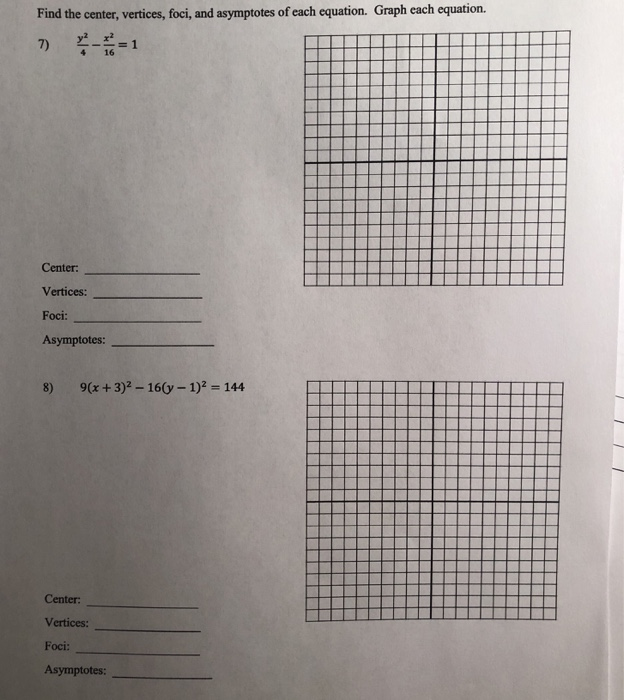 Solved Find the center, vertices, foci, and asymptotes of | Chegg.com Solved Find the center, vertices, foci, and asymptotes of | Chegg.com