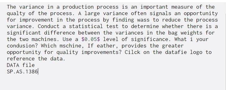 Solved The variance in a production process is an important | Chegg.com