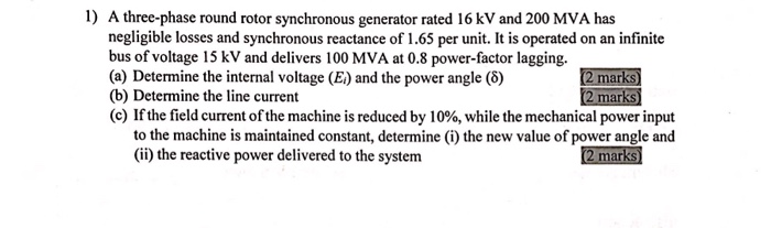 Solved 1) A three-phase round rotor synchronous generator | Chegg.com