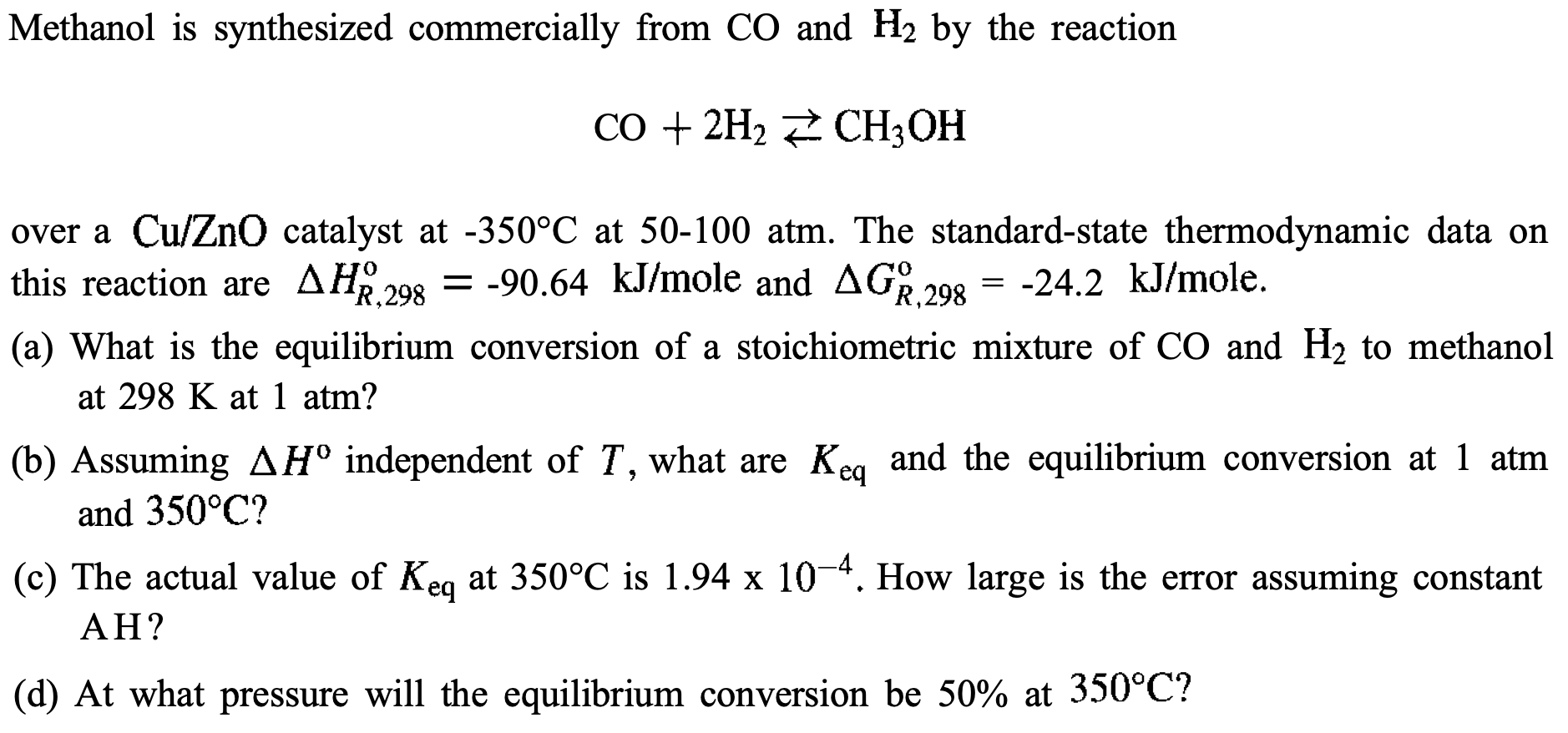 Solved Methanol is synthesized commercially from CO and H2 | Chegg.com