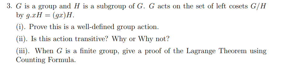 Solved G is a group and H is a subgroup of G. G acts on the | Chegg.com