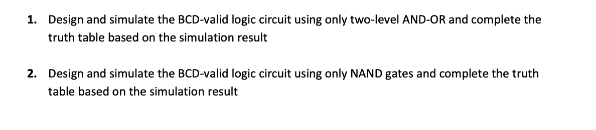 Solved 1. Design and simulate the BCD-valid logic circuit | Chegg.com