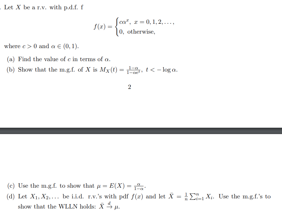 Solved Let X be a r.v. with p.d.f. f f(x)={cαx,x=0,1,2,…0, | Chegg.com