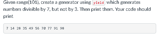 Solved Given range (101}, create a generator using yield | Chegg.com