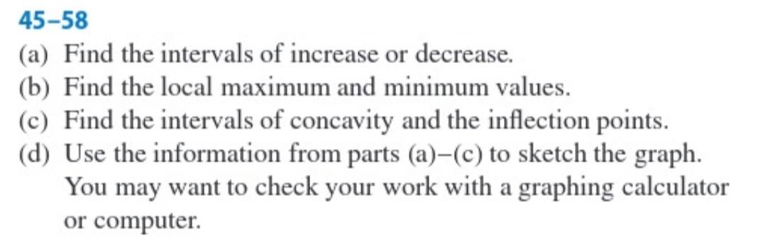 Solved 45-58 (a) Find the intervals of increase or decrease. | Chegg.com