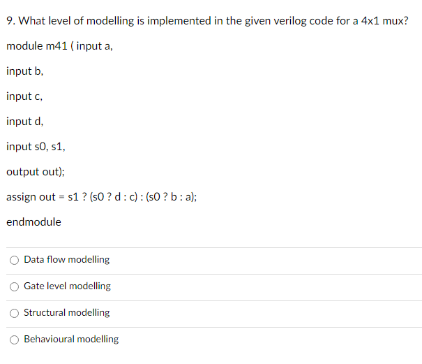 Solved 9. What level of modelling is implemented in the | Chegg.com