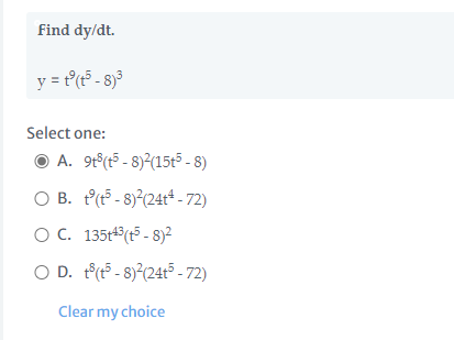 Solved Find dy/dt. y=t9(t5−8)3 Select one: A. | Chegg.com