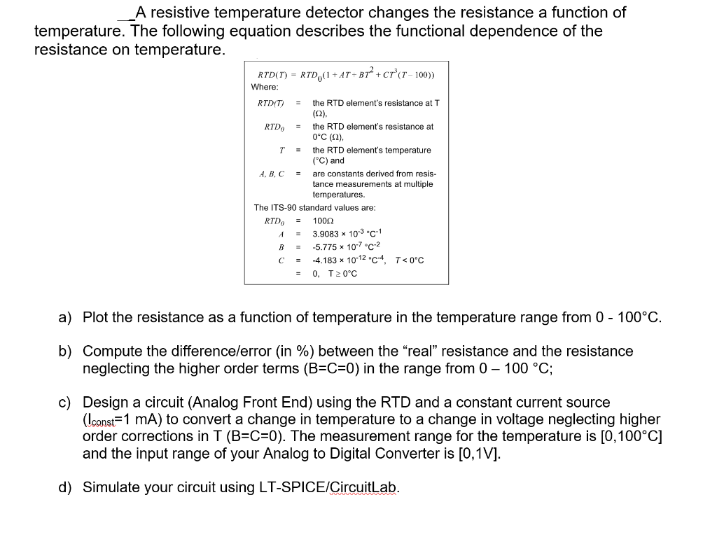Solved _A resistive temperature detector changes the | Chegg.com