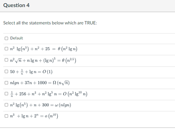 Solved Select all the statements below which are TRUE: | Chegg.com