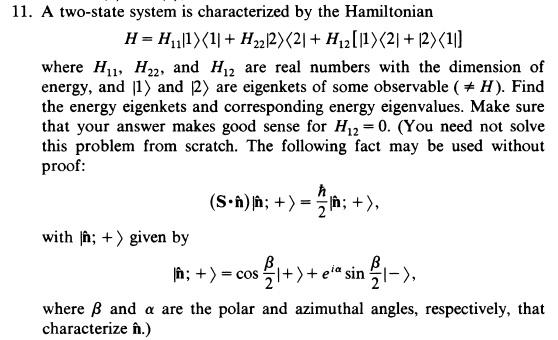 Solved 11. A two-state system is characterized by the | Chegg.com