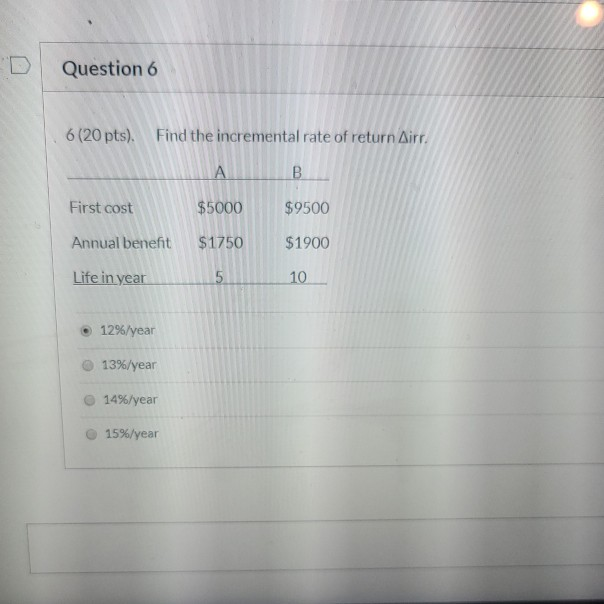 Solved Question 6 6 (20 pts). Find the incremental rate of | Chegg.com