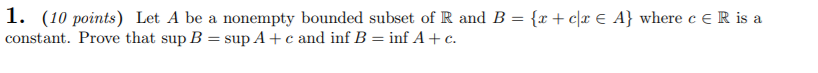 Solved 1. (10 points) Let A be a nonempty bounded subset of | Chegg.com