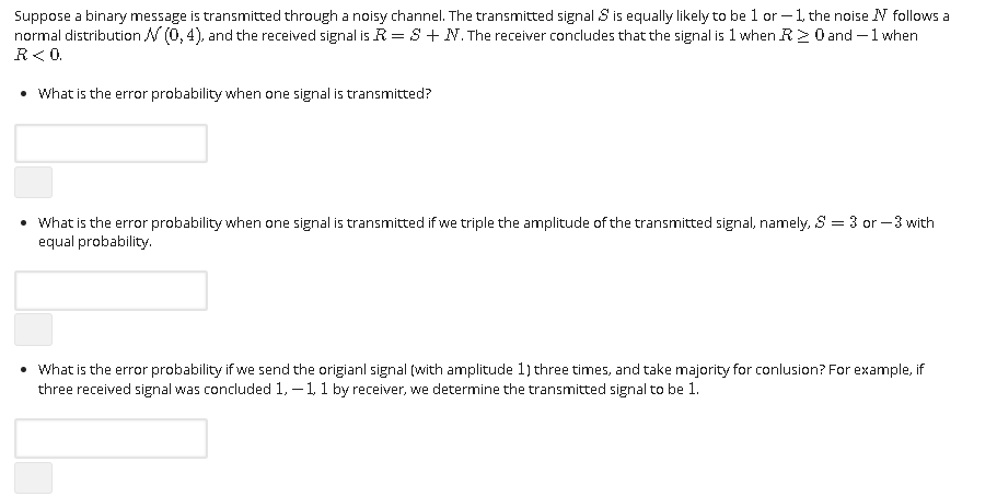 Solved Suppose a binary message is transmitted through a | Chegg.com