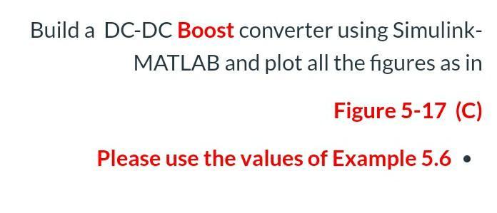 Solved Build a DC-DC Boost converter using Simulink- MATLAB | Chegg.com